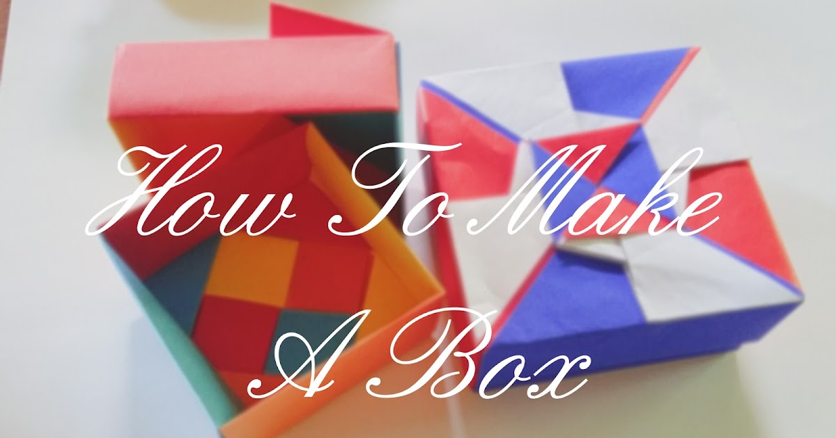 Cara Membuat Box Cantik Dari Kertas Origami
