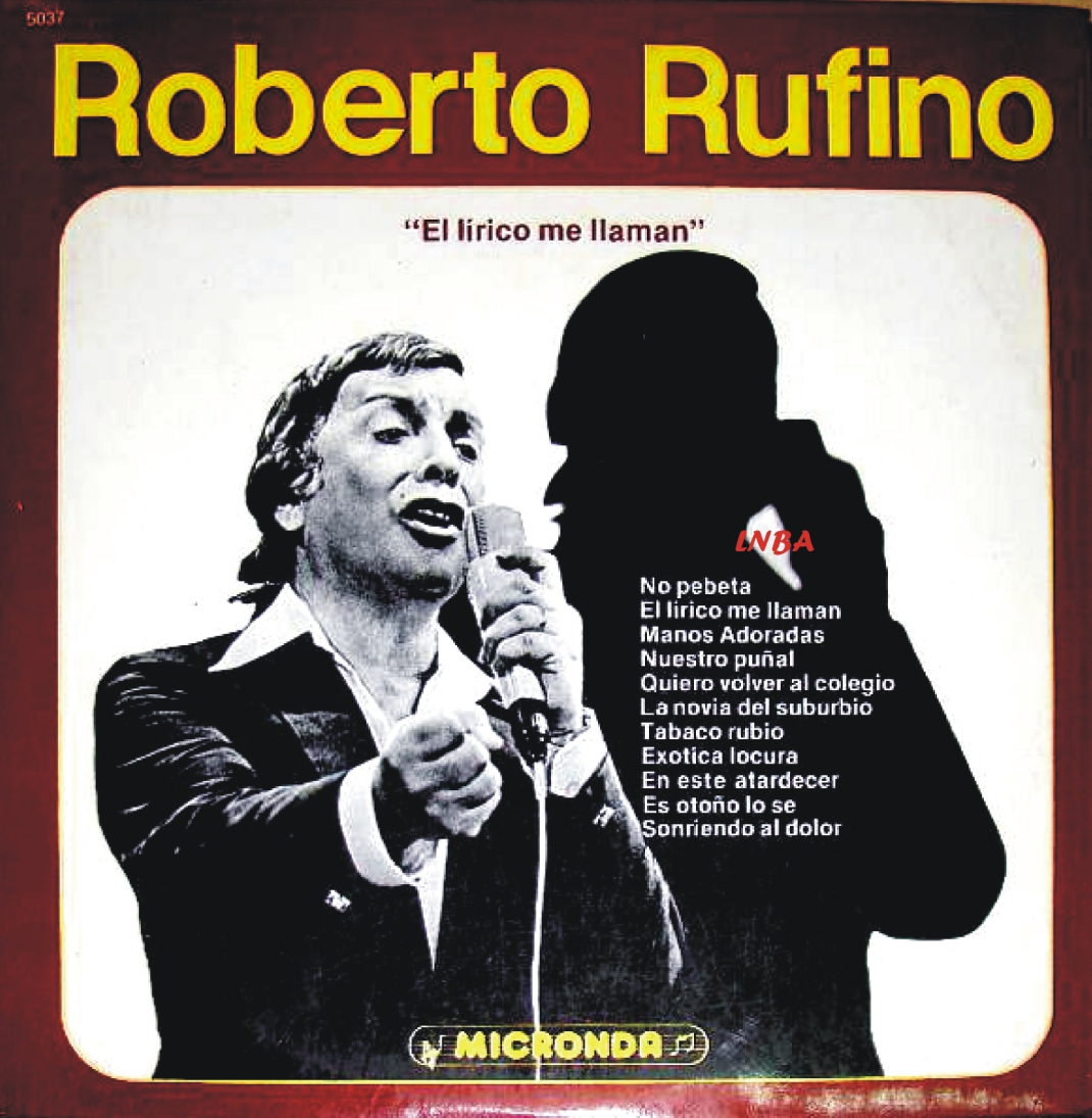 La nova Botica del Aleman.: Tango - Roberto Rufino - El lírico me llaman