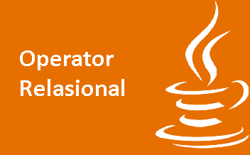Operator Relasional Pada Java | CodingNesia