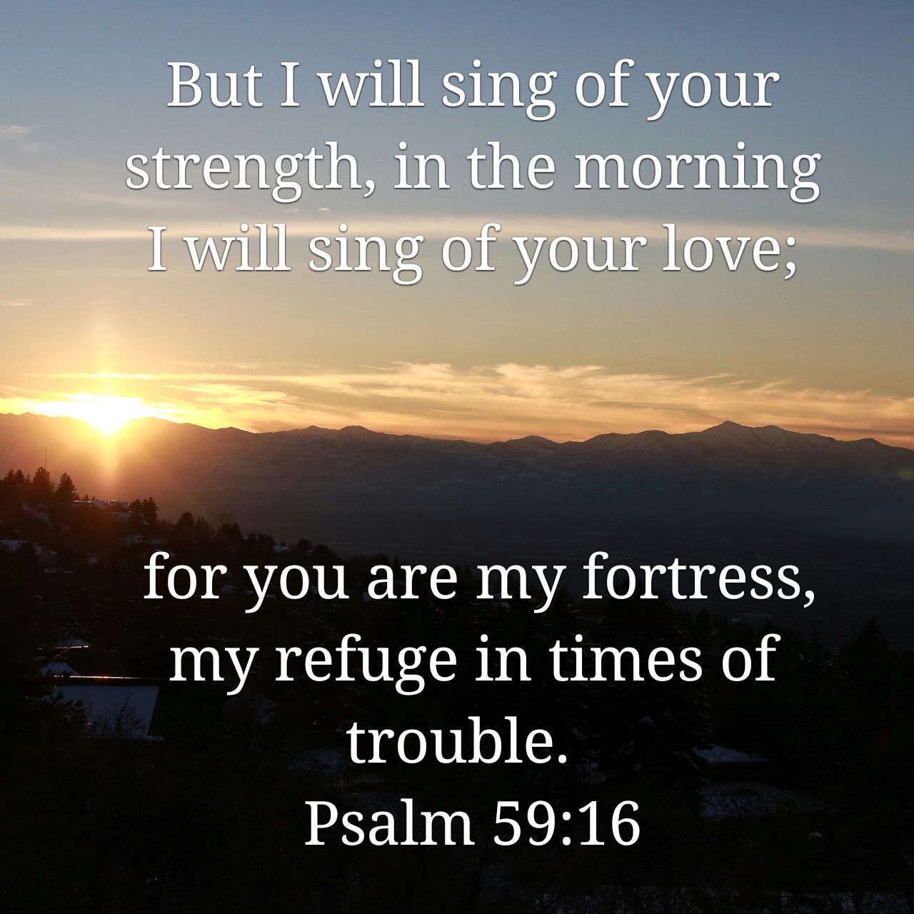 First Fruits Of The Day Psalm 59 16 Ending With Praise