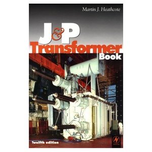 Engineering Books: The J And P Transformer Book