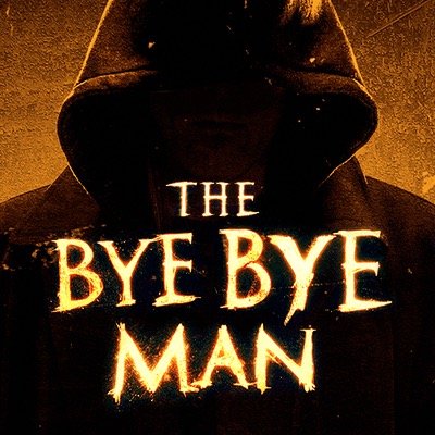 Cinematic Releases: The Bye Bye Man (2016) - Reviewed