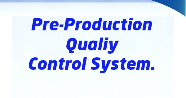 Pre-Production Quality Control System | SOP for Pre-Production Quality ...