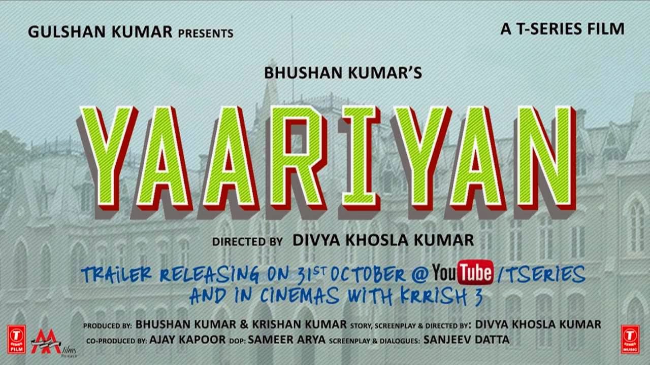 Yaariyan (2014) Hindi Movie Release Date, Star Cast and Crew, Trailer ...