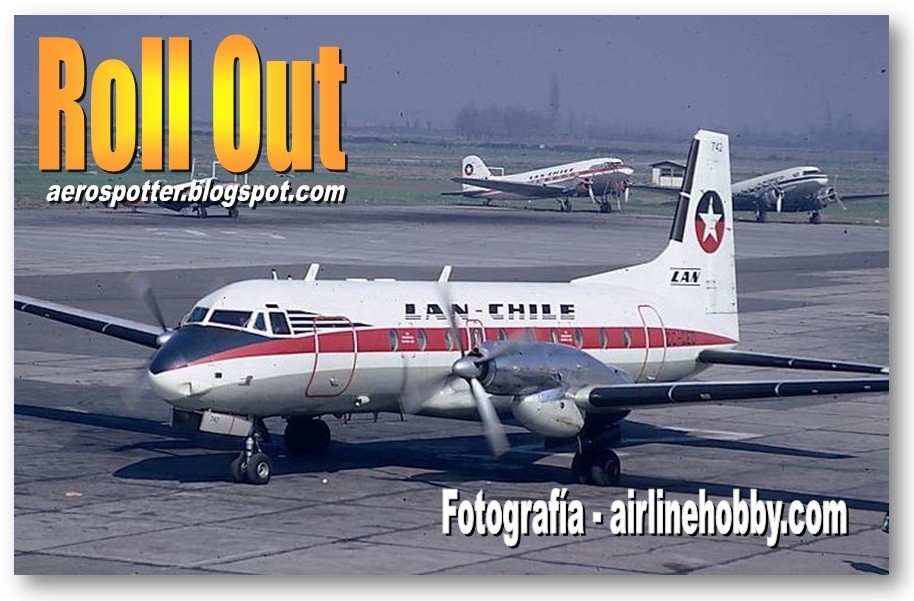 Roll Out - Aerospotter: Apuntes del Avro 748 en Lan Chile