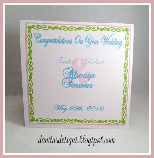 Danita's Designs!!! : Wedding Card