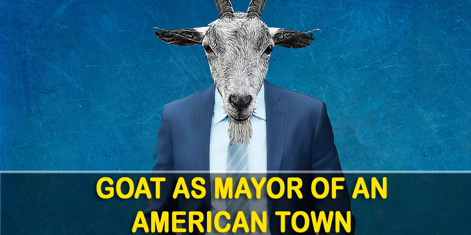 Election of goat as mayor of an American town - Fast News