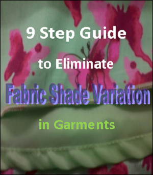 9 Step Guide to Eliminate Fabric Shade Variation in Garments