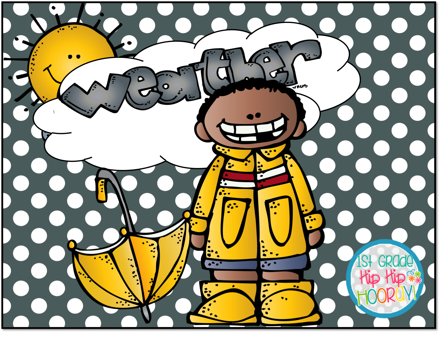 1st Grade Hip Hip Hooray!: Weather 1st Grade Hip Hip Hooray!: Weather