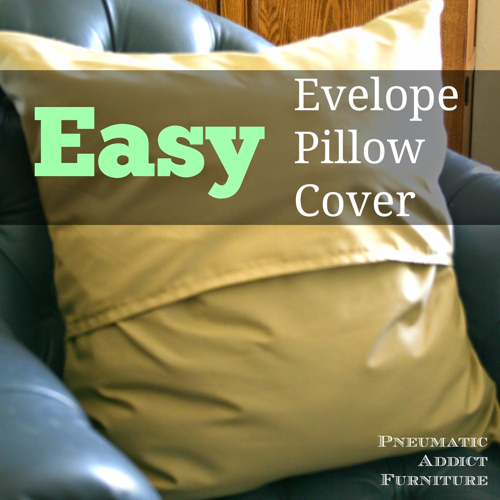Easy Envlope Pillow Cover | Pneumatic Addict