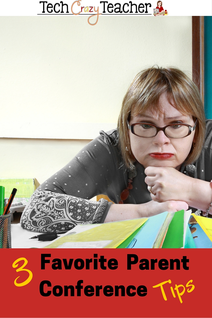 3 Favorite Parent Conference Tips - Tech Crazy Teacher