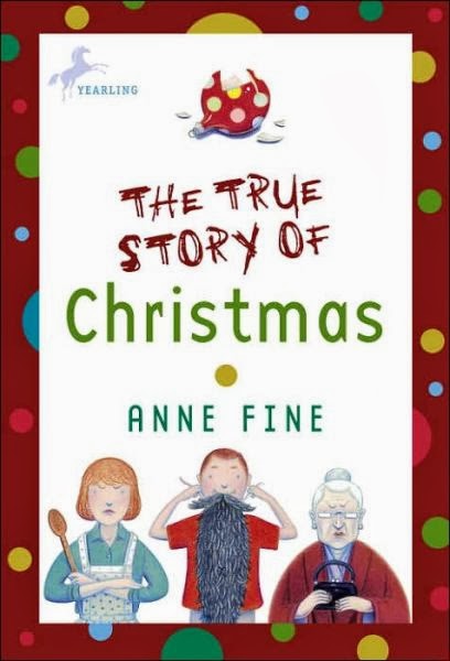 Randomly Reading: The True Story of Christmas by Anne Fine