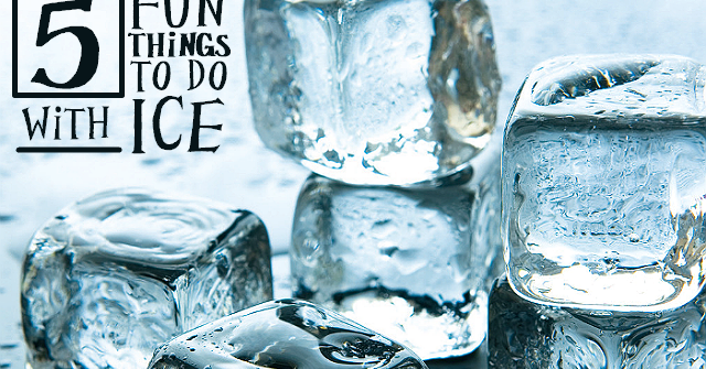 Momma Told Me: 5 Fun Things To Do With Ice: Crafts, Recipes, + More
