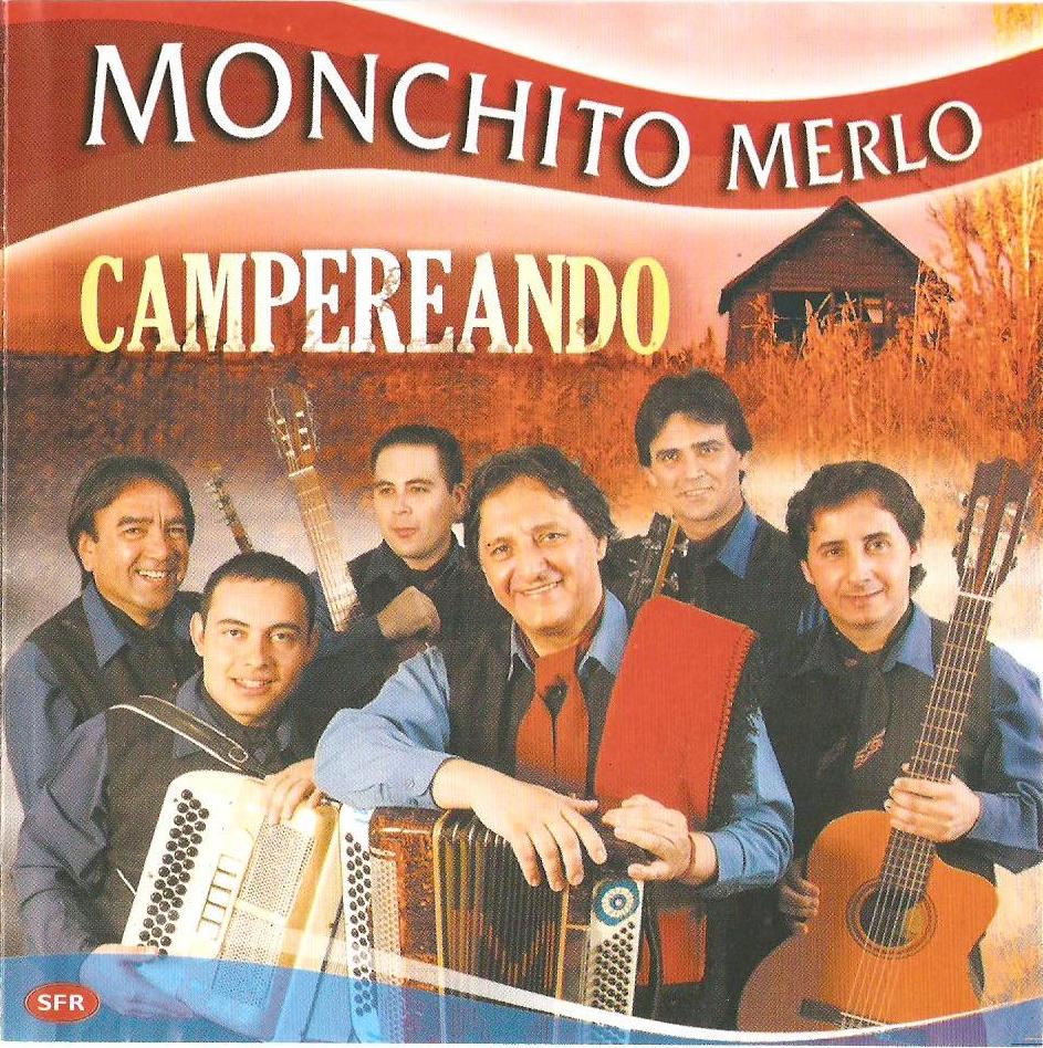 Nostalgias de mi Litoral: Monchito Merlo - Campereando (2007)