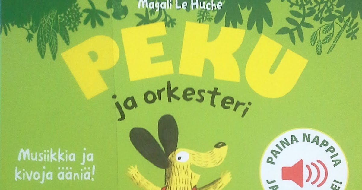 Lukemisia lapsille ja myös lasten vanhemmille: Peku ja Orkesteri