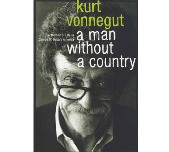 El Jardín del Sueño Infinito: 'A man without a country', de Kurt Vonnegut