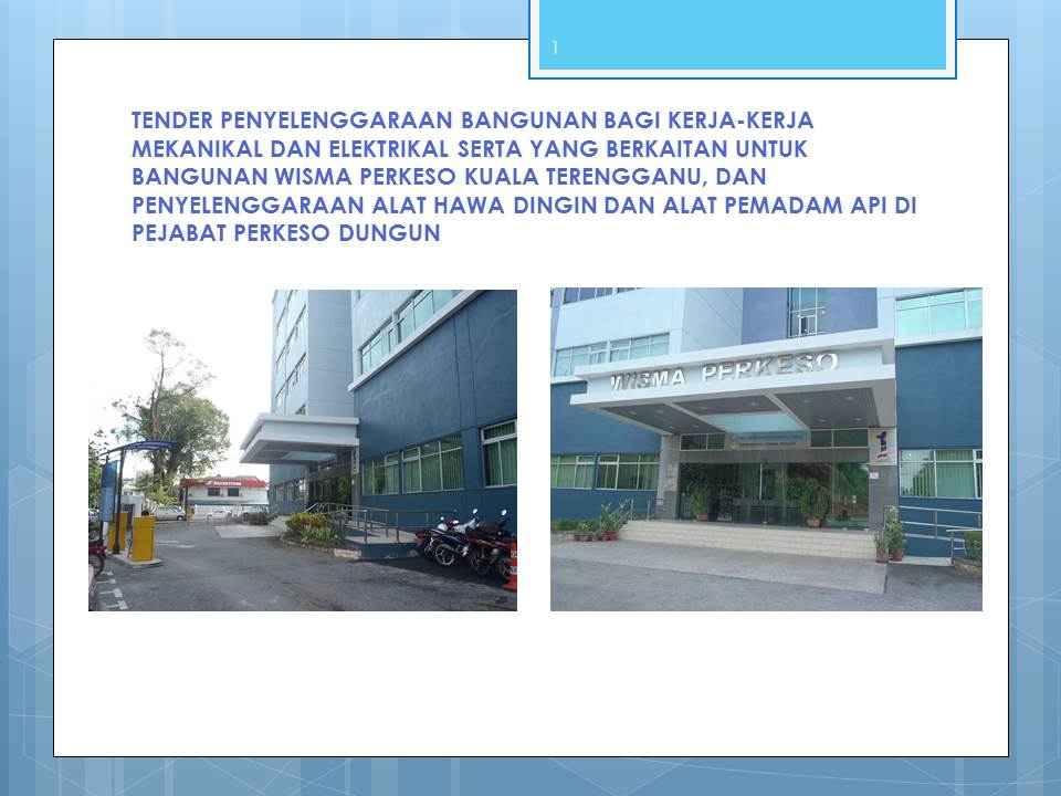 HH's Random Walks: WISMA PERKESO KUALA TERENGGANU AND KUANTAN ~ Tender ...