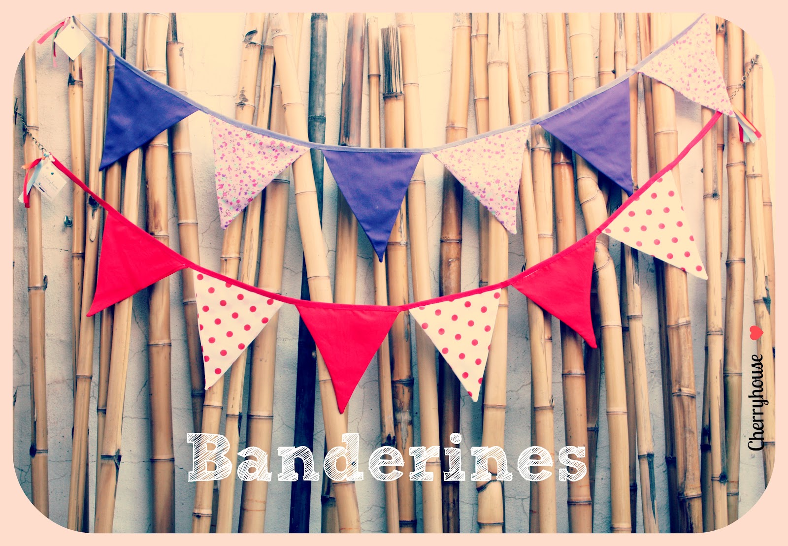 Cherryhouse ♥: Móviles y Banderines ♥