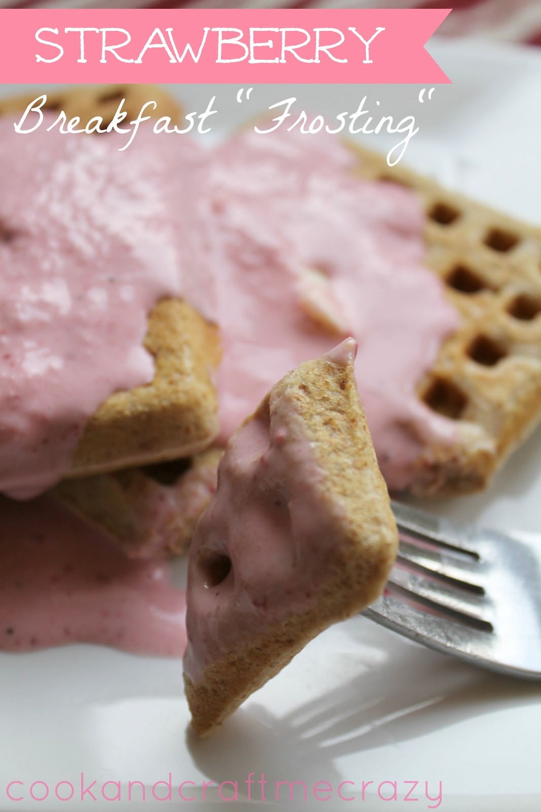 Cook and Craft Me Crazy: Strawberry Breakfast "Frosting"