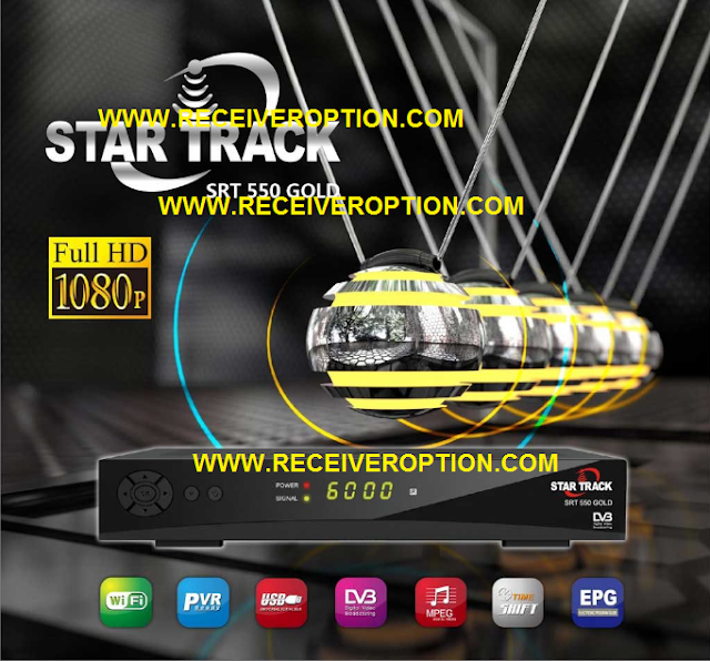 STAR TRACK SRT 550 GOLD HD RECEIVER POWERVU KEY SOFTWARE NEW UPDATE ...