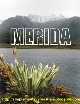Acompáñanos a conocer el Estado Mérida ~ Simplemente Venezuela (Veneçiuela)