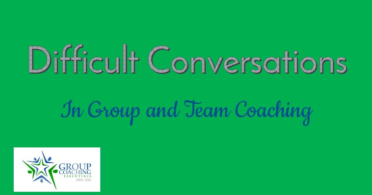 Group Coaching: Ins and Outs: Difficult Conversations Group and Team ...
