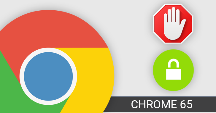 Chrome 65 يمنع الإعلانات المتطفلة ويتضمن ميزات أمان جديدة والمزيد ...
