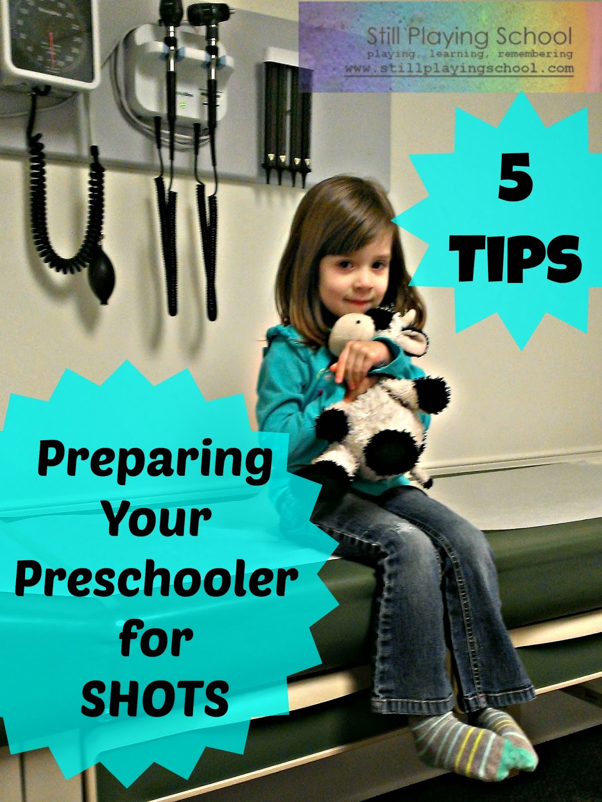 Five Tips for Preparing Your Preschooler for Shots | Still Playing School
