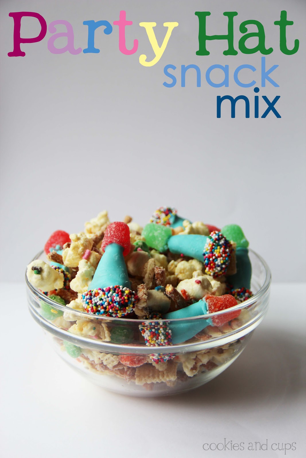 Create The Life You love: Party Hat Snack Mix