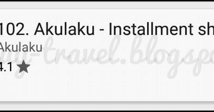 Anything. Anywhere. Anyhow.: AKULAKU - Best Installment Shopping in the ...