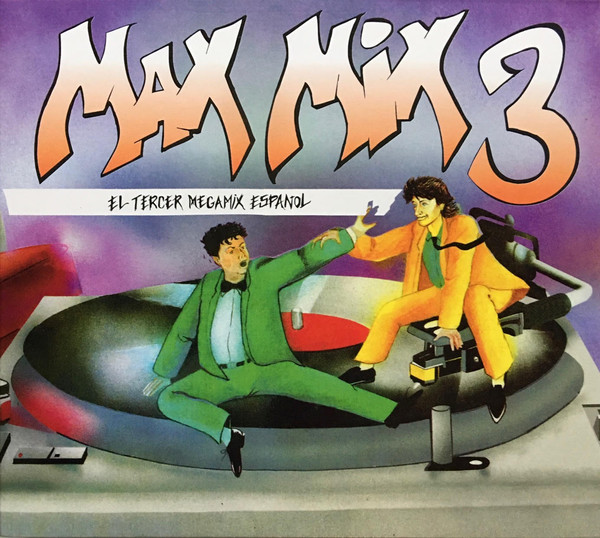 REMIXES: Max Mix 3 (Expanded And Remastered Edition)