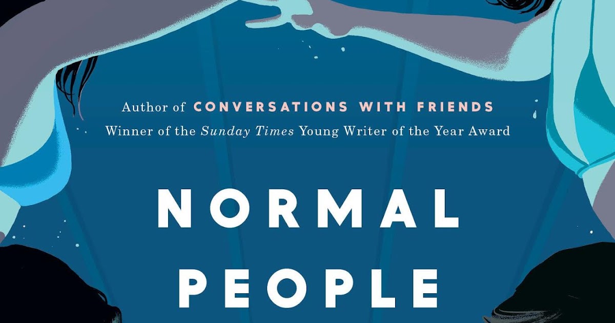 It's Either Sadness or Bookphoria...: Book Review: "Normal People" by ...