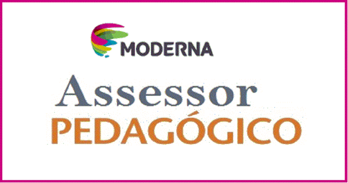 Editora Moderna abre Seleção para Assessor Pedagógico (Pedagogia ou ...