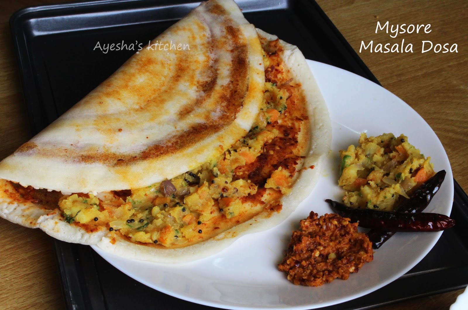 MYSORE MASALA DOSA - SOUTH INDIAN BREAKFAST