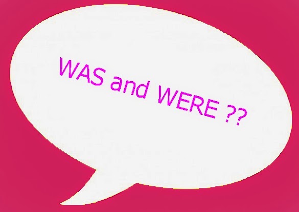 Penggunaan Was Dan Were Dalam Bahasa Inggris