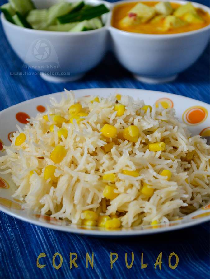 Corn Pulao ~ Flavors N Colors