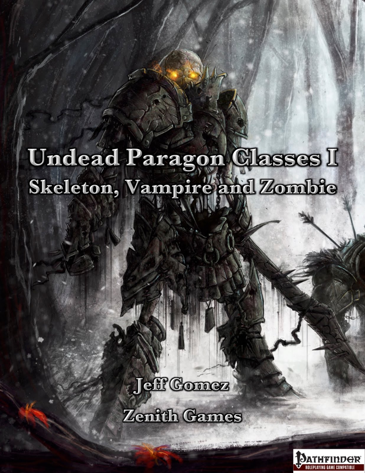 Zenith Games: Undead Paragon Classes: Skeleton, Zombie and Vampire
