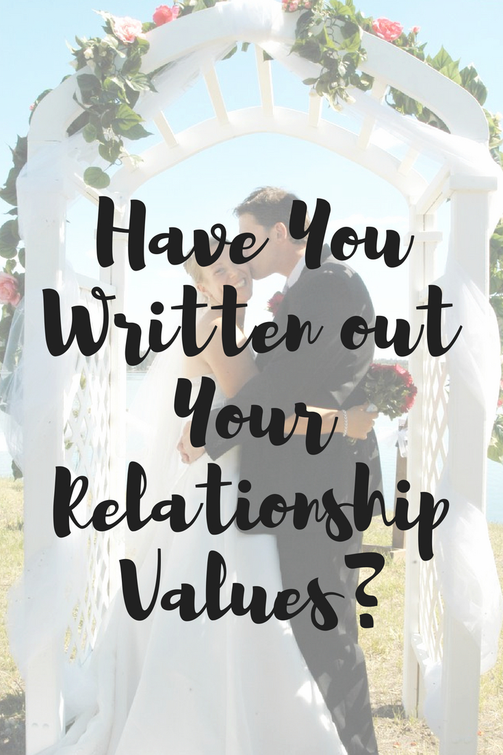 Talk Nerdy To Me: Have You Written out Your Relationship Values?