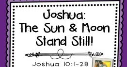 Bible Fun For Kids: Cathy's Corner: Joshua: The Sun & Moon Stand Still