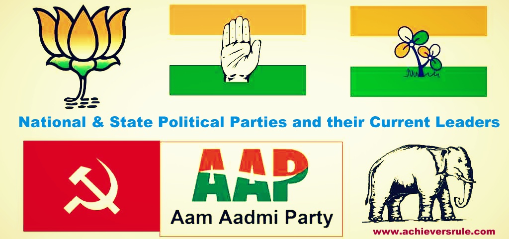 List of National and State Political Parties and their Current Leaders