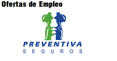 Preventiva Seguros precisa personal para puestos de Agentes