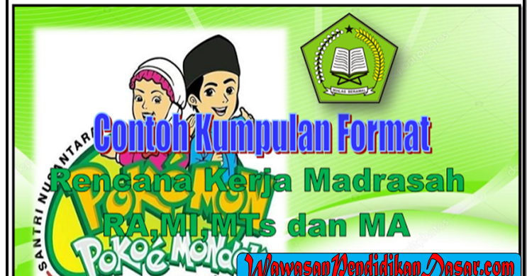 Format Rencana Kerja madrasah ( RKM ) MI,MTs dan MA - GaleriKurikulum2013