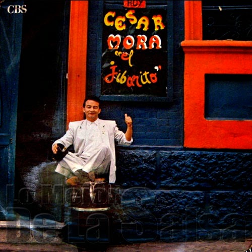 Lo Mejor de La salsa: Cesar Mora - El Jibarito - 1989