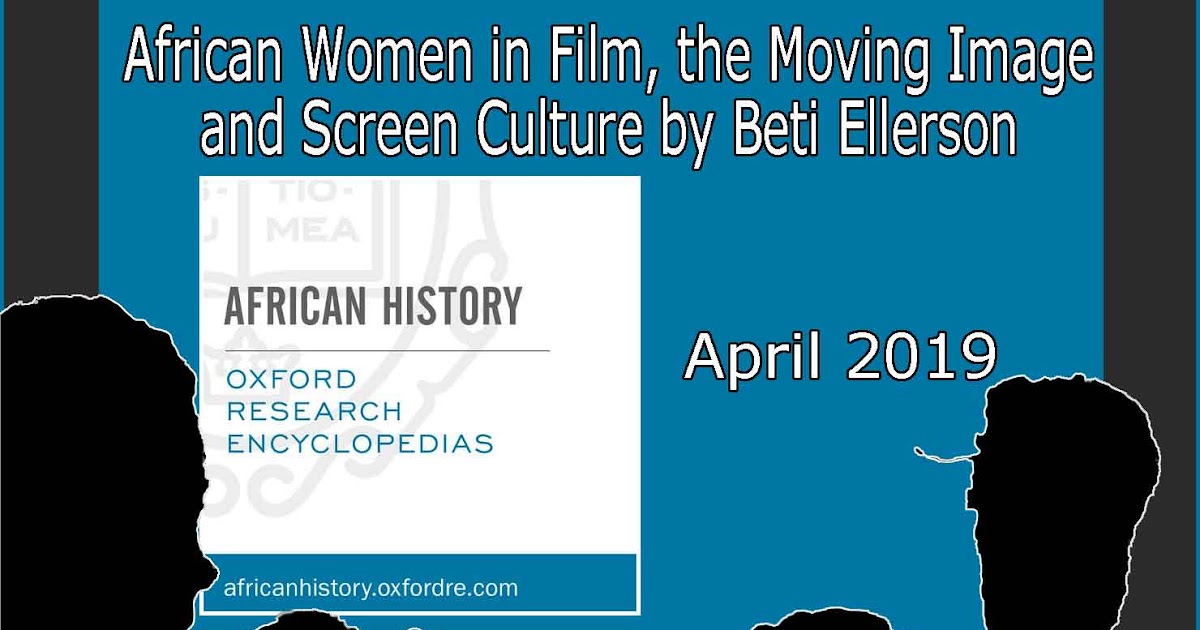 AFRICAN WOMEN IN CINEMA BLOG: African Women in Film, the Moving Image ...