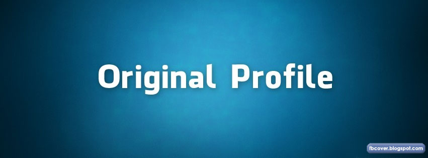 Original Profile - Fb Cover | FB Cover - Unique Covers For FB Timeline