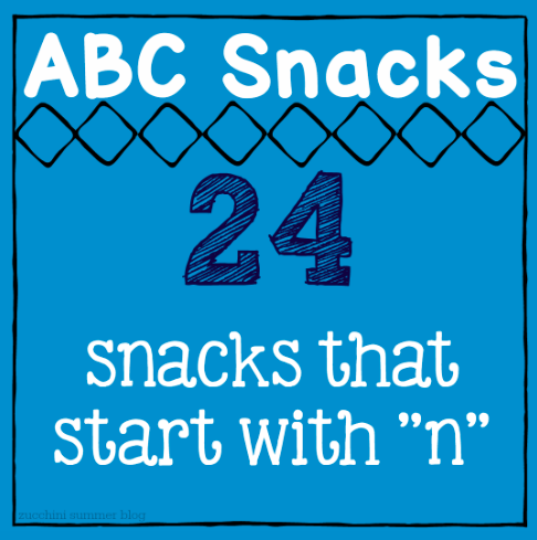 Zucchini Summer: 24 Letter "N" Snacks