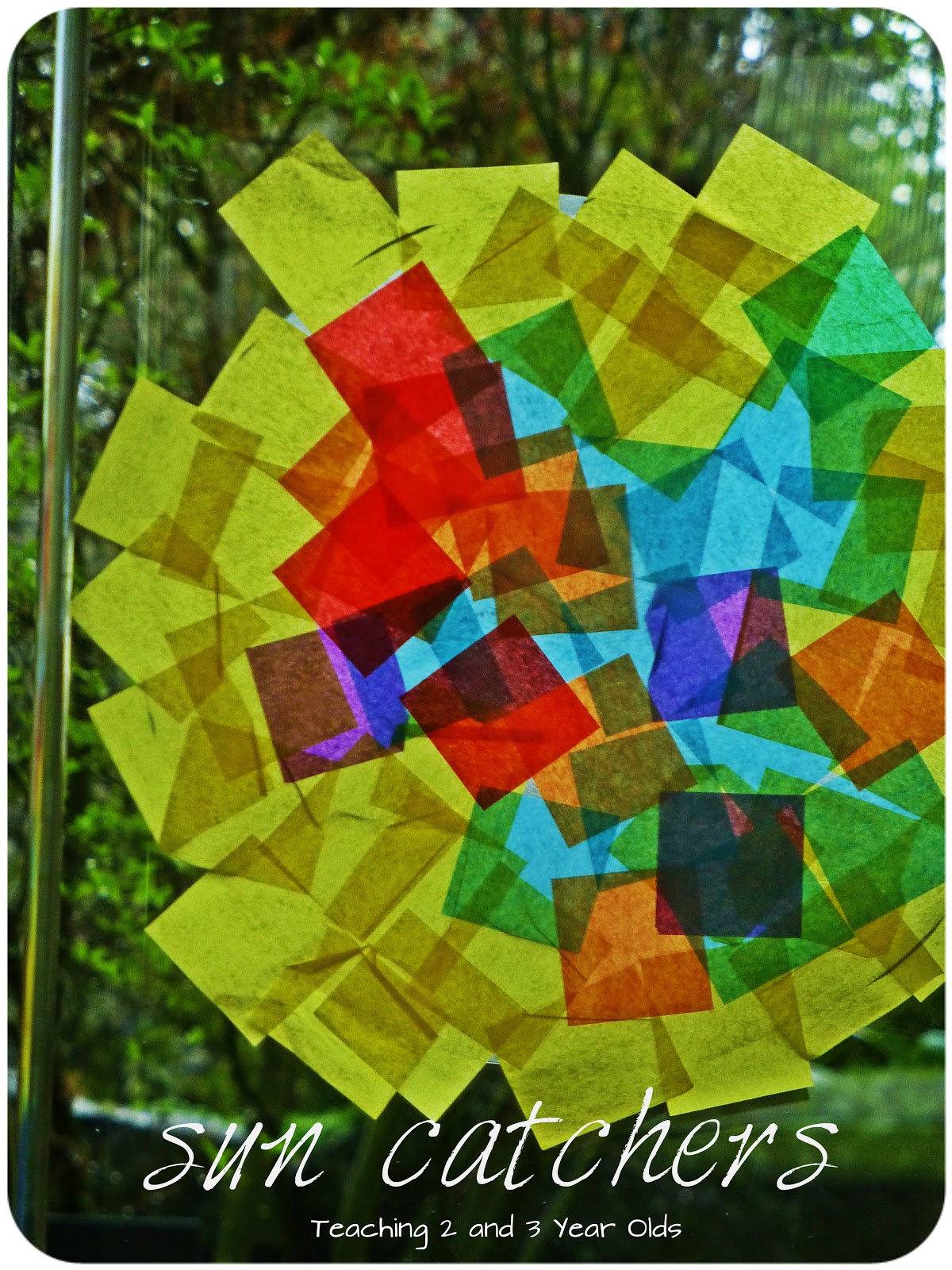 Teaching 2 and 3 Year Olds: Simple Sun Catchers