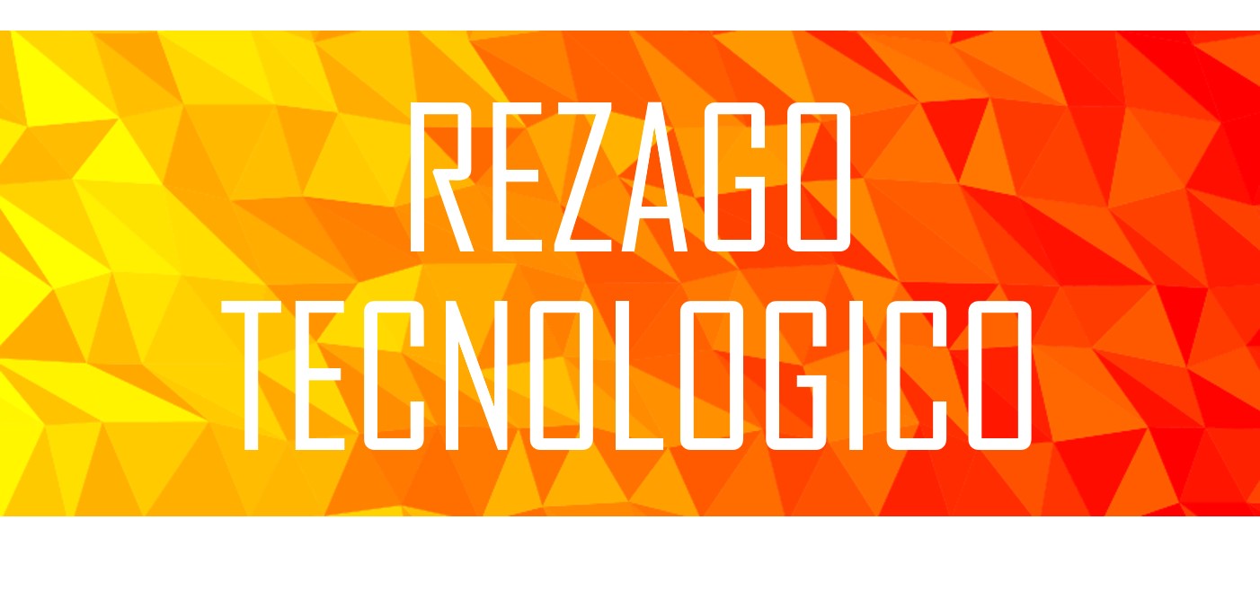 Rezago tecnológico en México: concepto; causas; y efectos a corto y ...