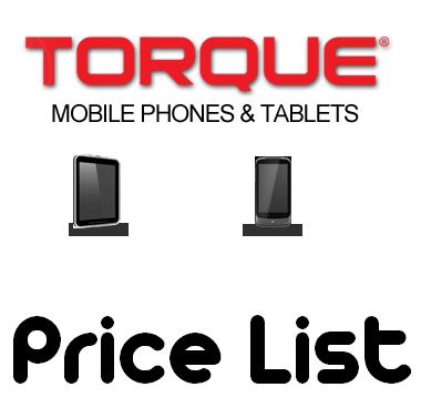 Torque Mobile Great Value Android Phone and Tablet Price List