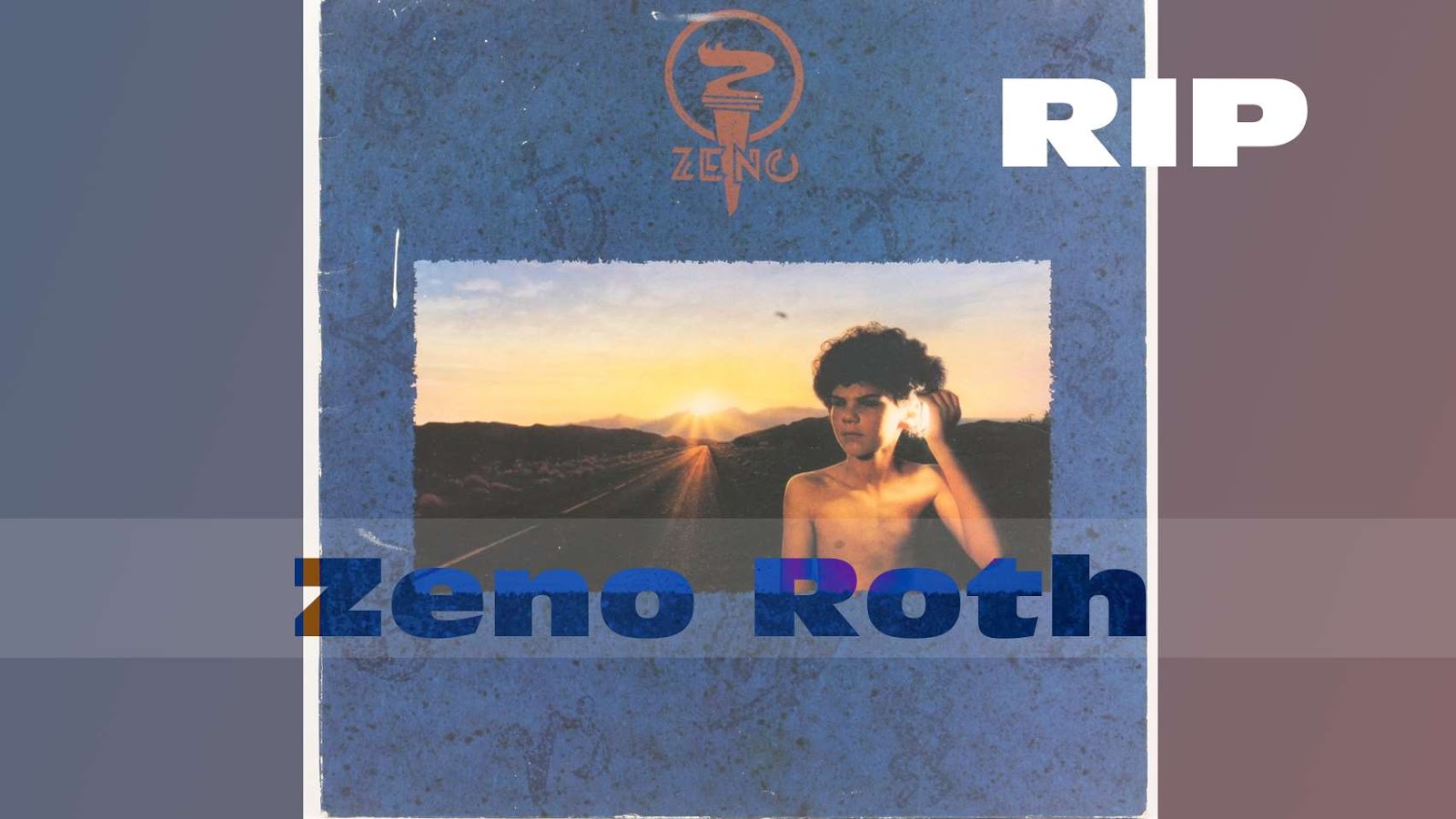 Zeno Roth: dead at 61 RIP